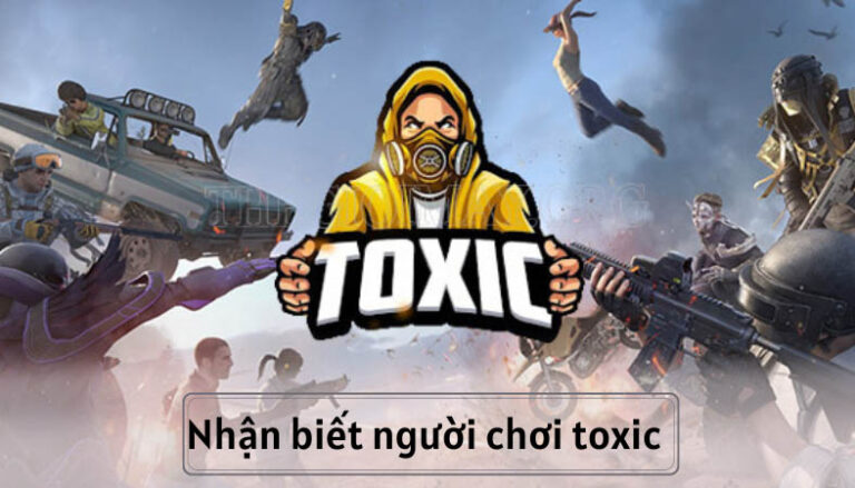 Toxic là gì? Toxic trong game có những biểu hiện nào?