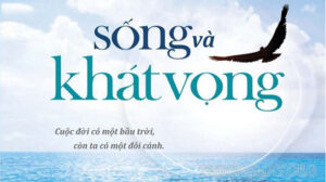 Khát vọng là gì? Tầm quan trọng của khát vọng đối với giới trẻ